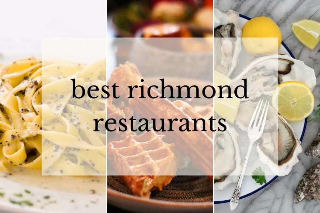 The 12 Best Restaurants in Richmond (Seafood, Italian, and More ...